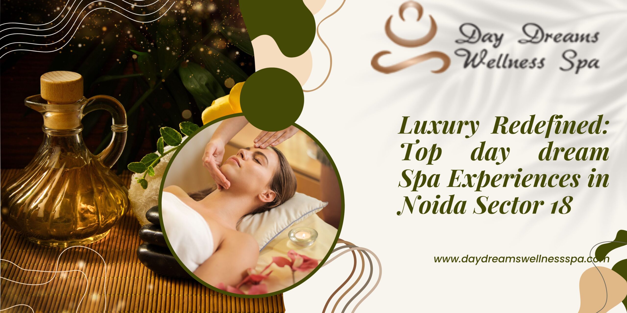 Luxury Redefined: Top day dream Spa Experiences in Noida Sector 18